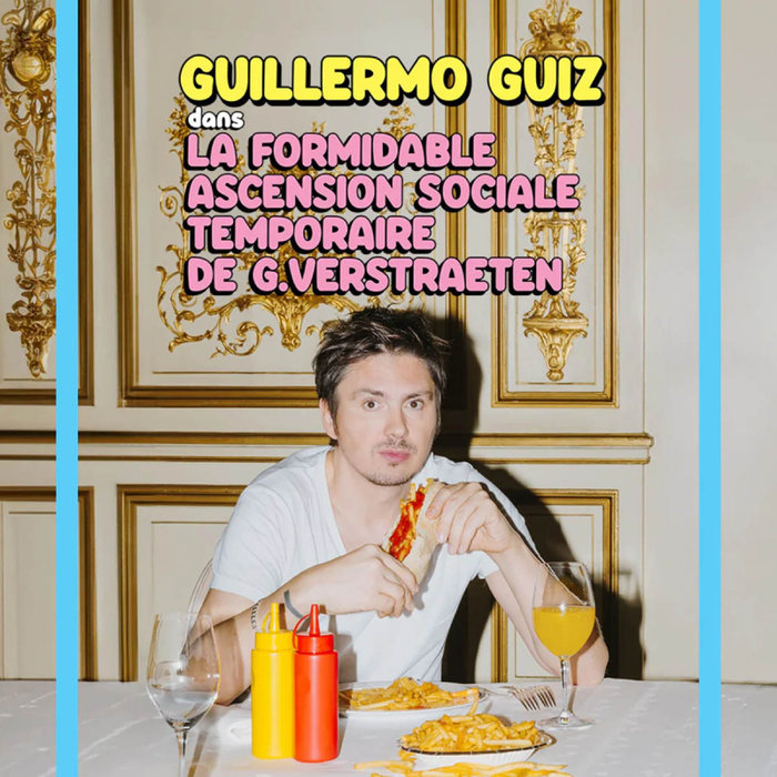 Spectacles Théâtre (humour): Guillermo Guiz - La formidable ascension ...